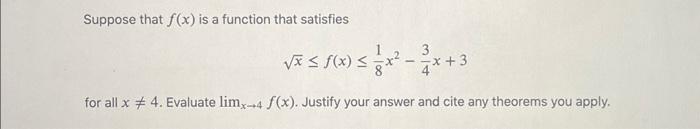 Solved Suppose that f(x) is a function that satisfies | Chegg.com