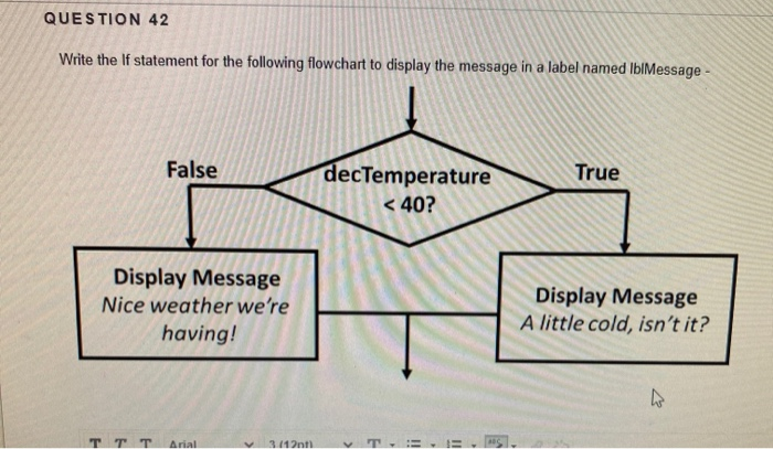 Solved QUESTION 42 Write the If statement for the following | Chegg.com