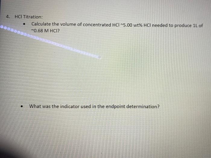 Solved 4. HCl Titration: Calculate the volume of | Chegg.com