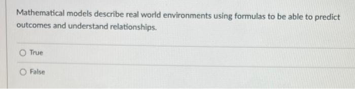 Solved Mathematical models describe real world environments | Chegg.com