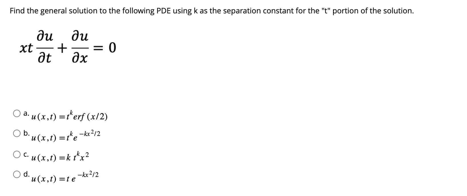 Solved Find the general solution to ﻿the following PDE using | Chegg.com