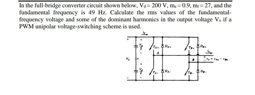 Solved In the full-bridge converter circuit shown below, | Chegg.com