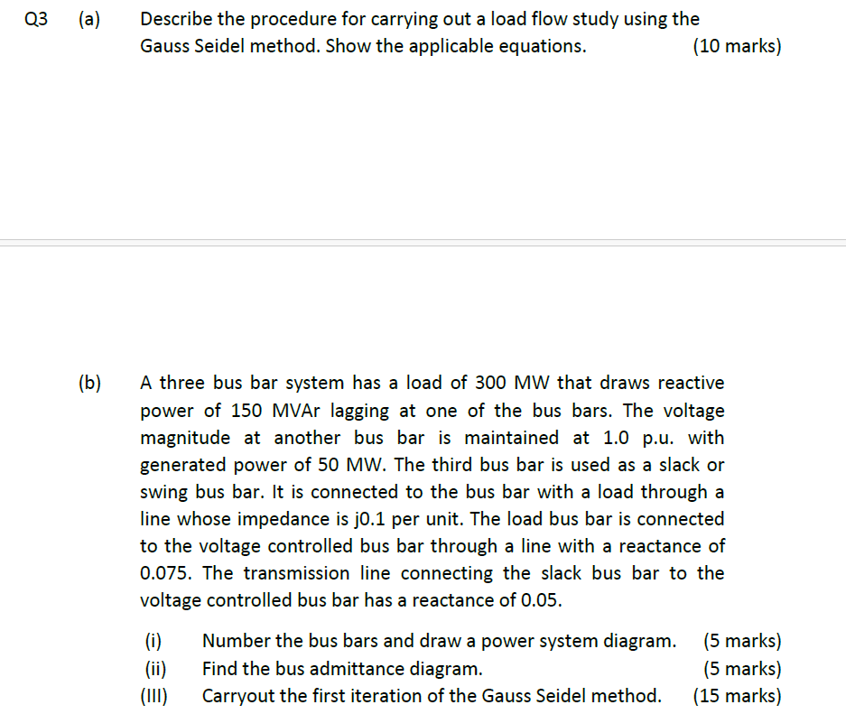 Solved Q3 (a) ﻿Describe the procedure for carrying out a | Chegg.com