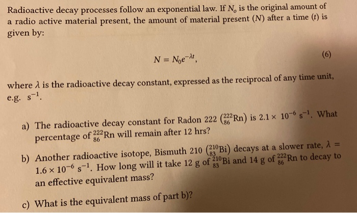 Solved Radioactive decay processes follow an exponential | Chegg.com