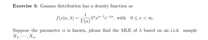Solved Exercise 3: Gamma distribution has a density function | Chegg.com