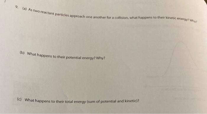 Solved 9. (a) As two reactant particles approach one another | Chegg.com