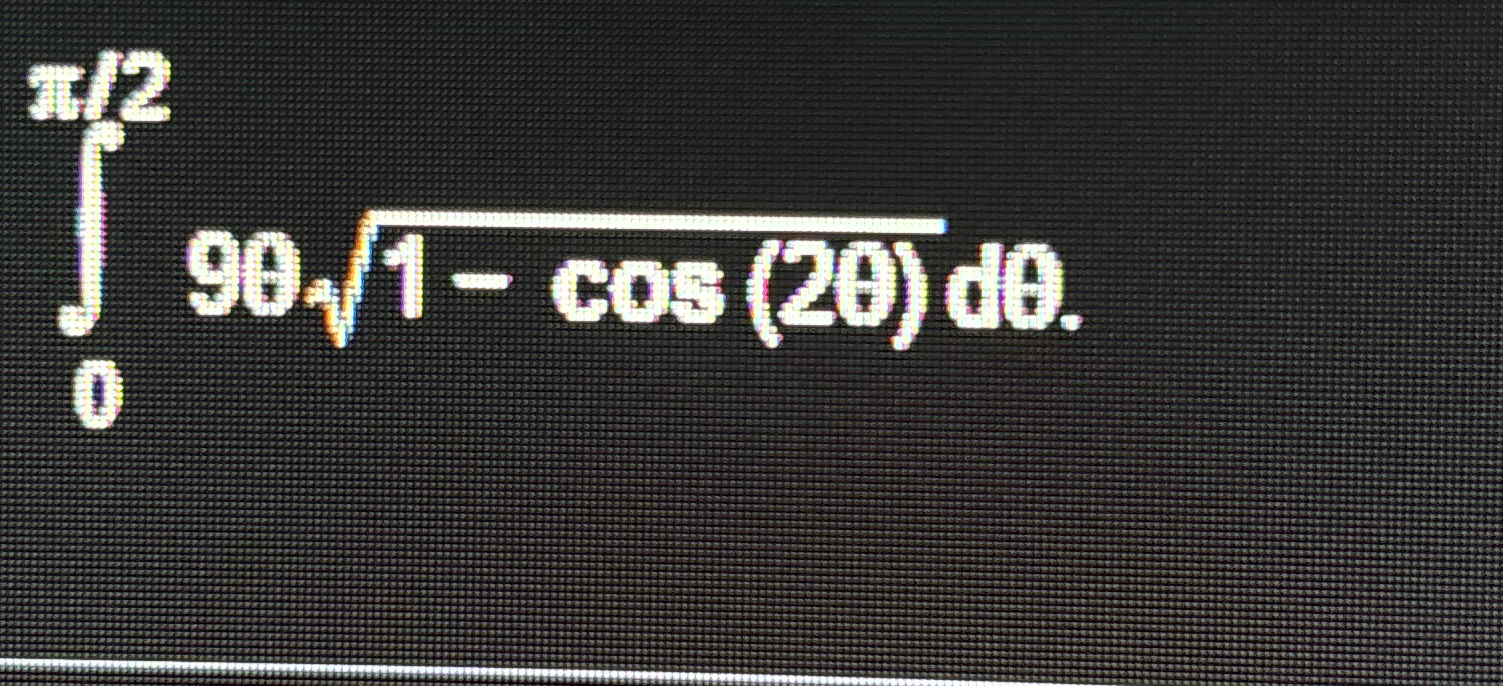 Solved ∫0π29θ1-cos(2θ)2dθ | Chegg.com