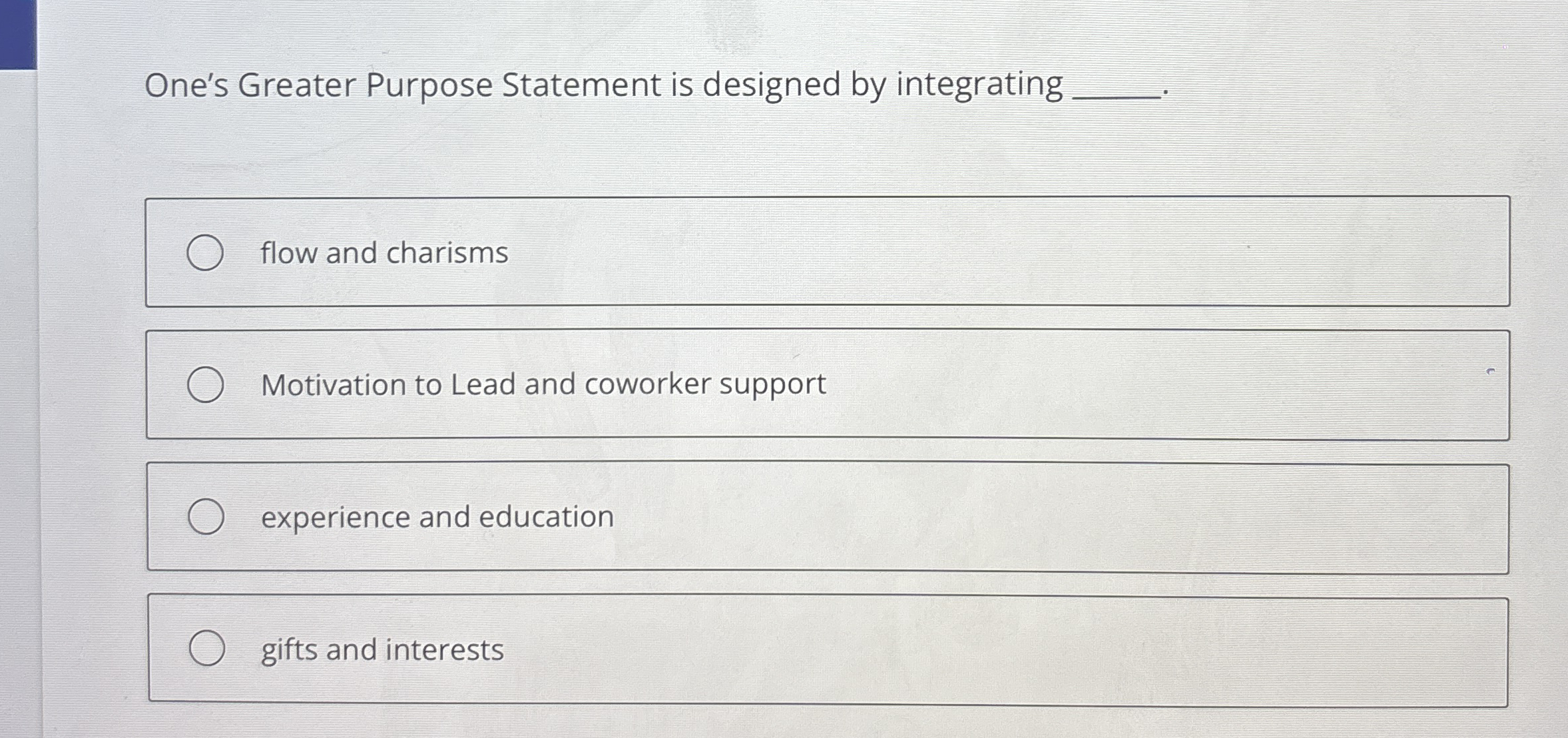 Solved One's Greater Purpose Statement is designed by | Chegg.com