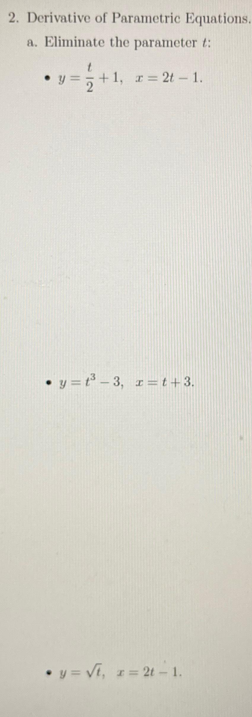 Derivative of Parametric Equations.a. ﻿Eliminate the | Chegg.com