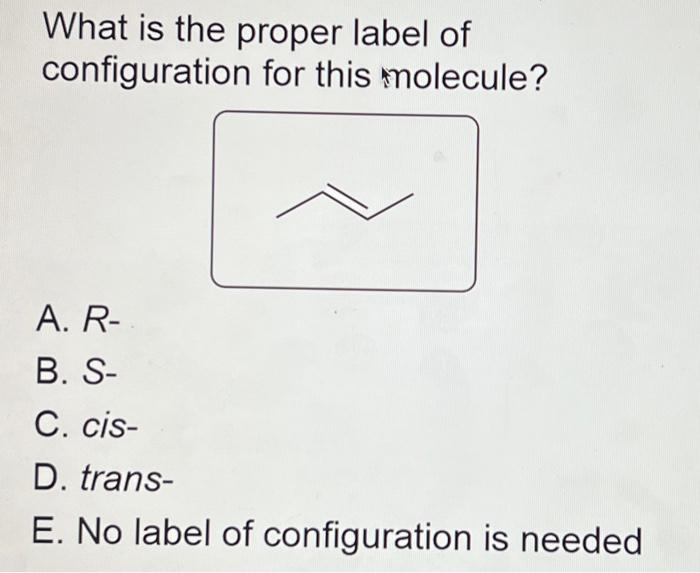 Solved What is the proper label of configuration for this | Chegg.com