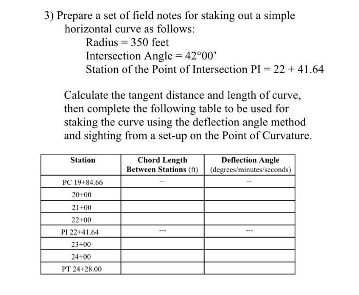 Solved 3) Prepare a set of field notes for staking out a | Chegg.com