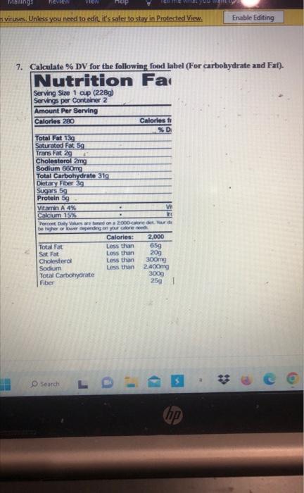 Solved 7. Calculate % DV for the following foed label (For | Chegg.com