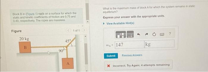 Solved What is the maximum mass of block A for which the | Chegg.com