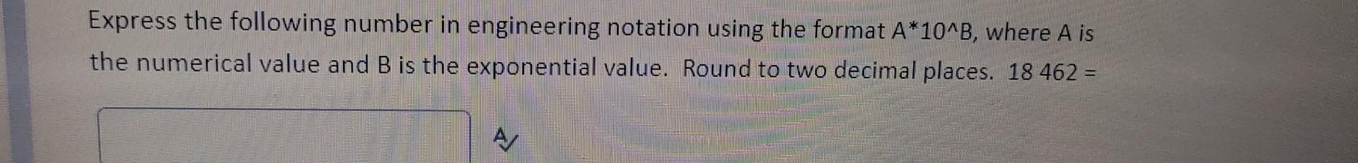 Solved Express the following number in engineering notation | Chegg.com