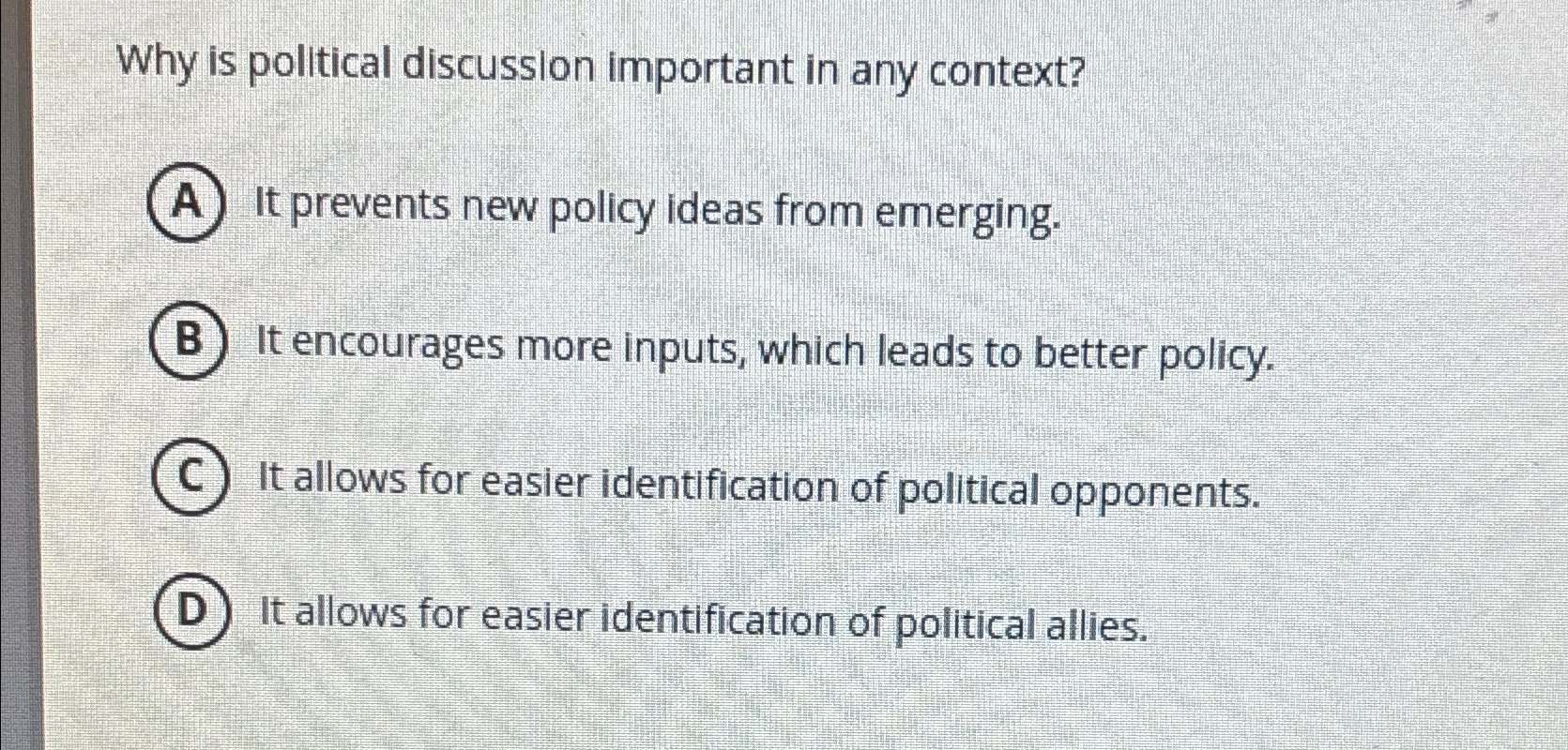 Solved Why is political discussion important in any | Chegg.com