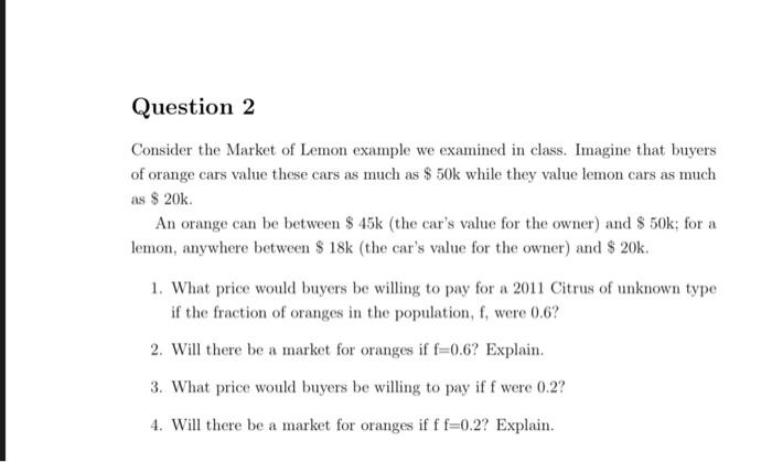 Solved Consider the Market of Lemon example we examined in | Chegg.com