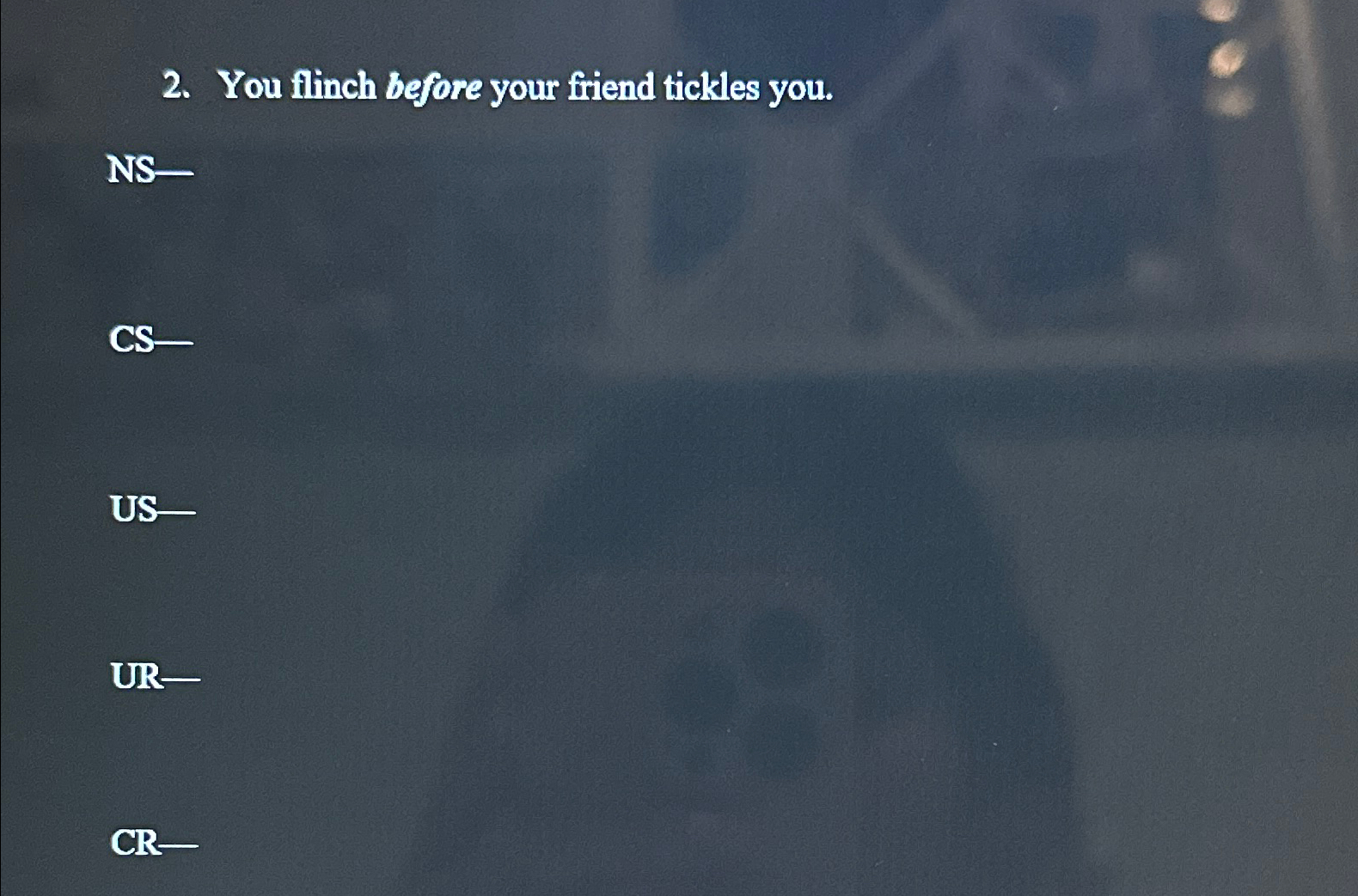 Solved You flinch before your friend tickles | Chegg.com