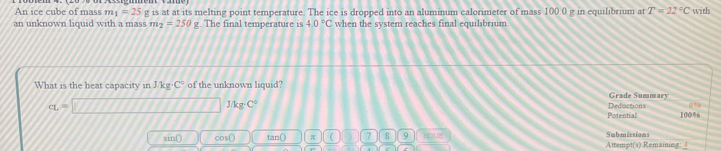 Solved An ice cube of mass m1=25g ﻿is at at its melting | Chegg.com