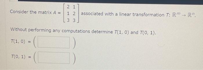 Solved Consider the matrix A=⎣⎡213123⎦⎤ associated with a | Chegg.com