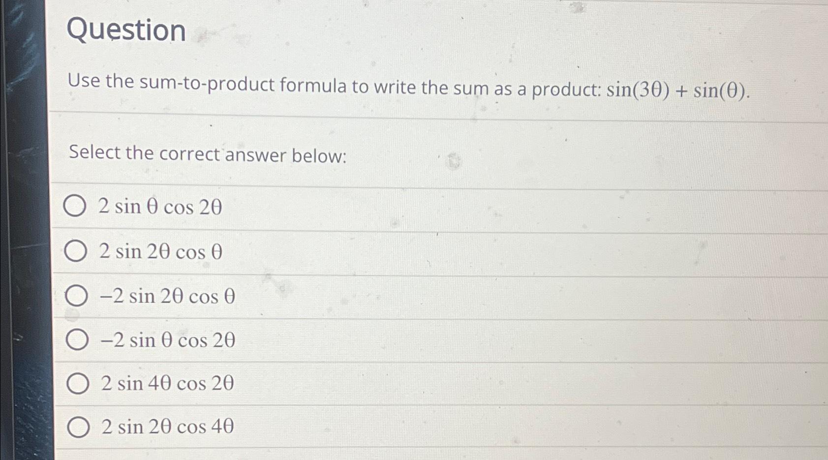 Solved QuestionUse the sum-to-product formula to write the | Chegg.com