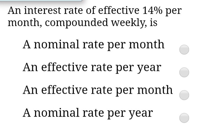 Solved An interest rate of effective 14% per month, | Chegg.com