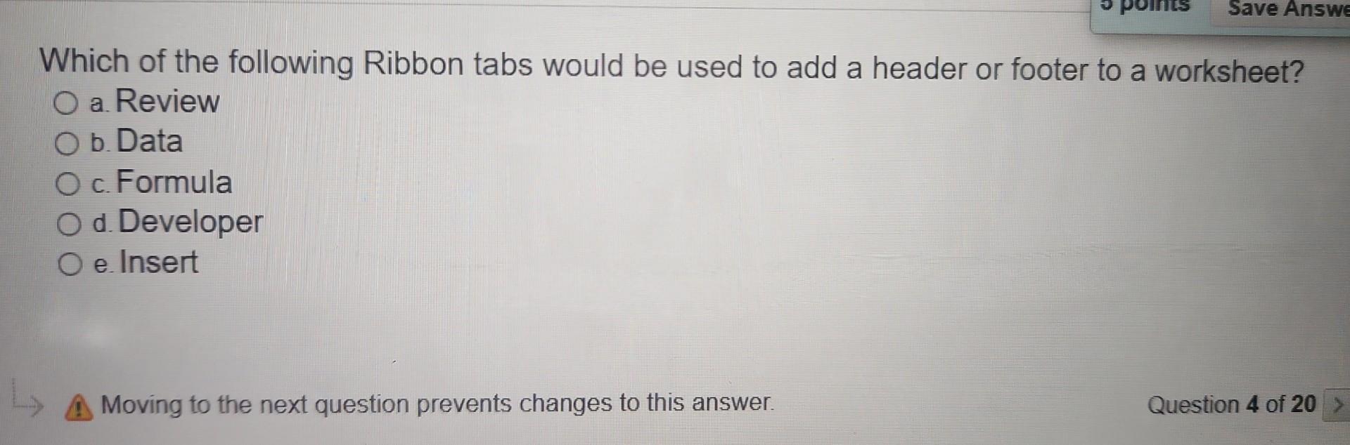 Solved Which of the following Ribbon tabs would be used to | Chegg.com