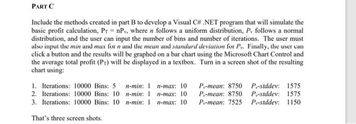Solved PARTC Include the methods created in part B to | Chegg.com Solved PARTC Include the methods created in part B to | Chegg.com