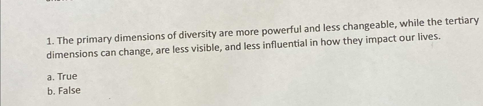 Solved The primary dimensions of diversity are more powerful | Chegg.com