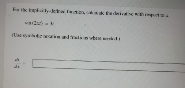 Solved For the implicitly-defined function, calculate the | Chegg.com