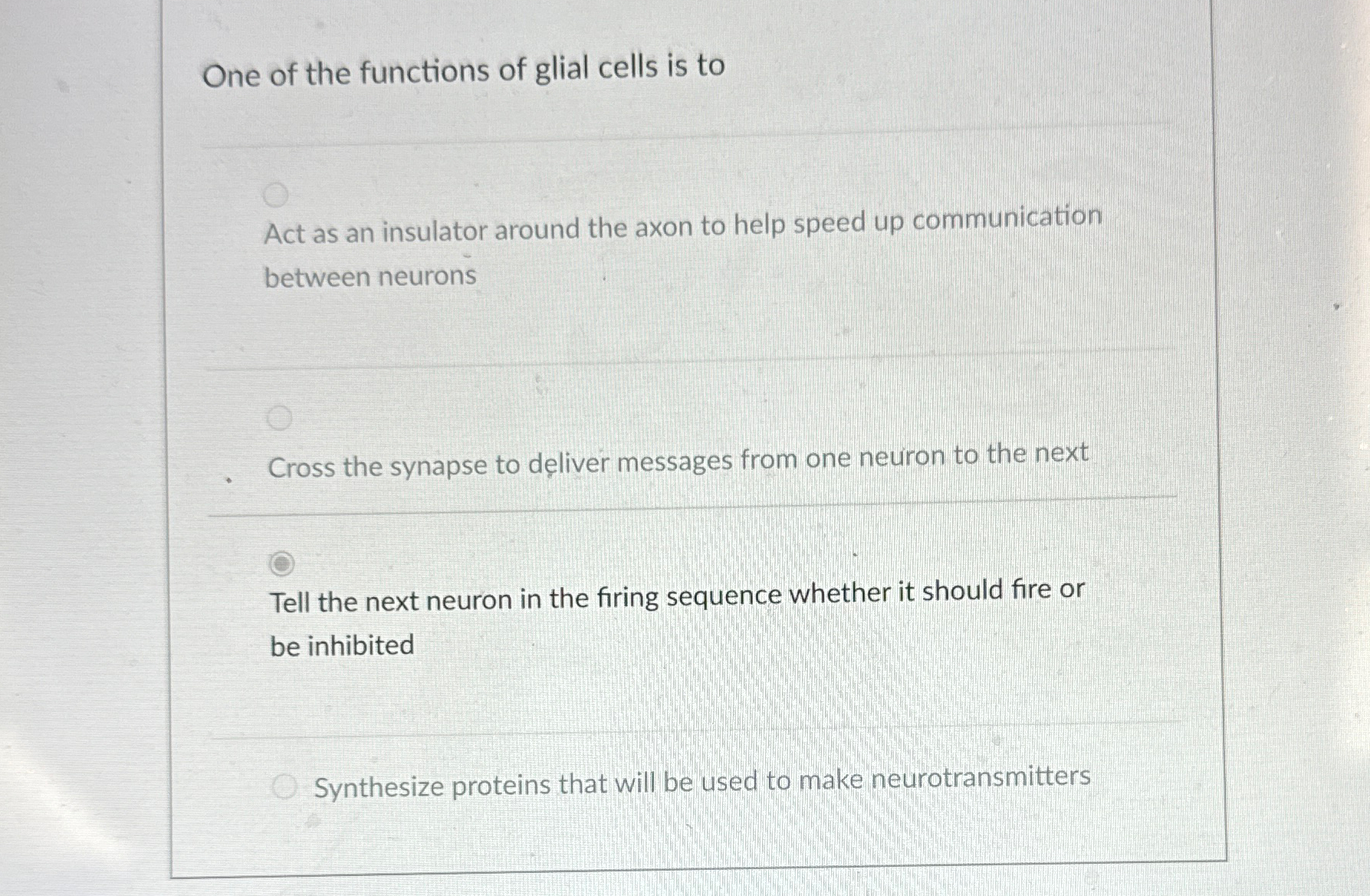 Solved One of the functions of glial cells is to ﻿Act as an | Chegg.com