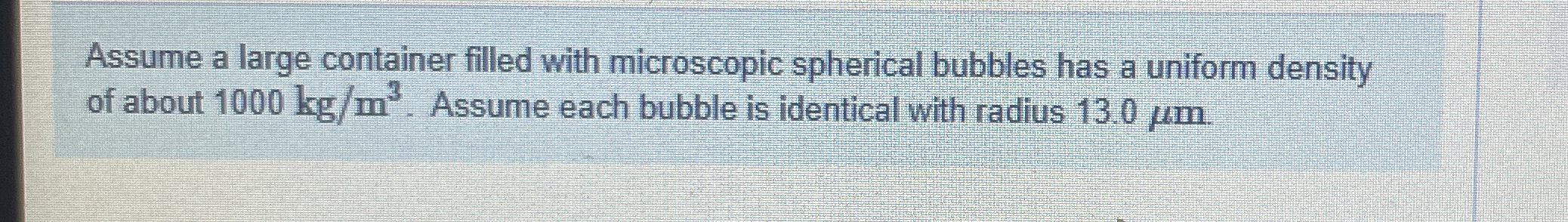Solved Assume a large container filled with microscopic | Chegg.com