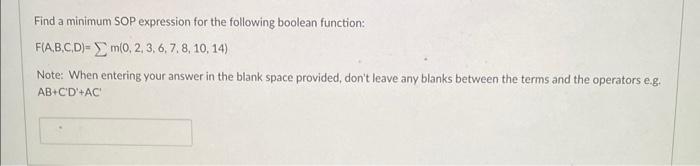 Solved Find a minimum SOP expression for the following | Chegg.com