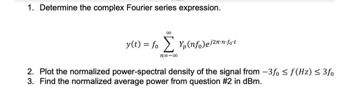 1. Determine the complex Fourier series expression. | Chegg.com