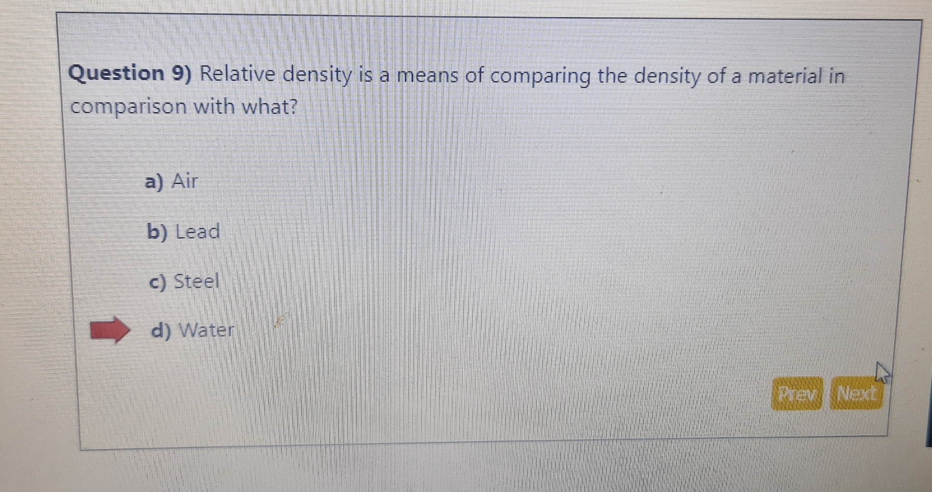 Solved Question 9) ﻿Relative density is a means of comparing | Chegg.com