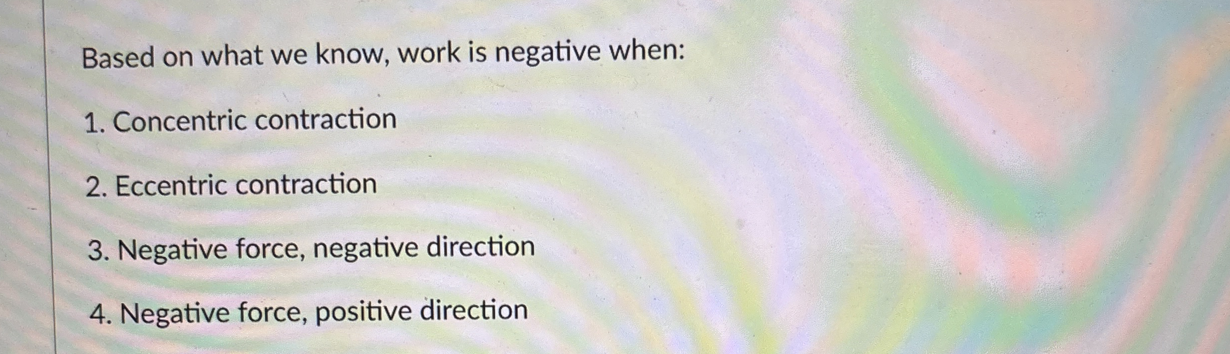 Solved Based on what we know, work is negative | Chegg.com