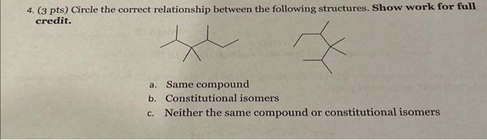 Solved a. Same compound b. Constitutional isomers c. Neither | Chegg.com