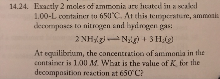 Solved 14.24. Exactly 2 moles of ammonia are heated in a | Chegg.com