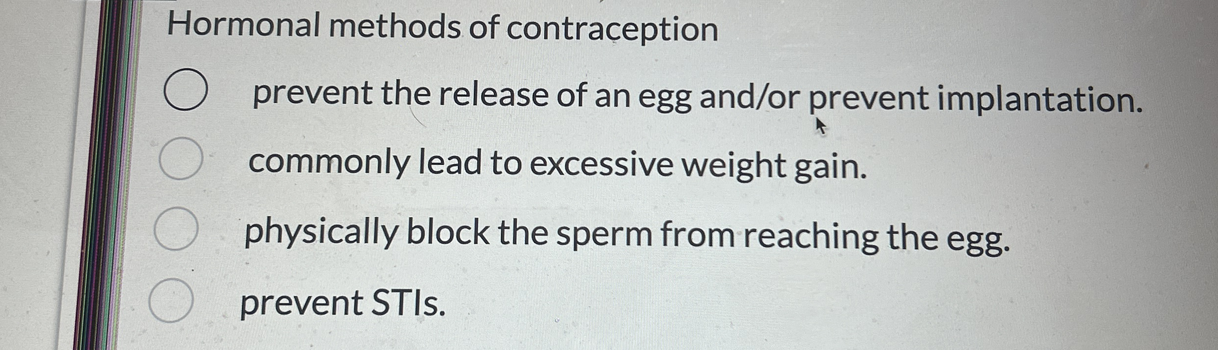 Solved Hormonal methods of contraceptionprevent the release | Chegg.com