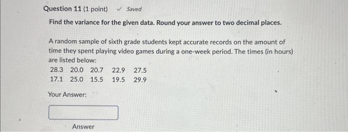 Solved Find the variance for the given data. Round your | Chegg.com