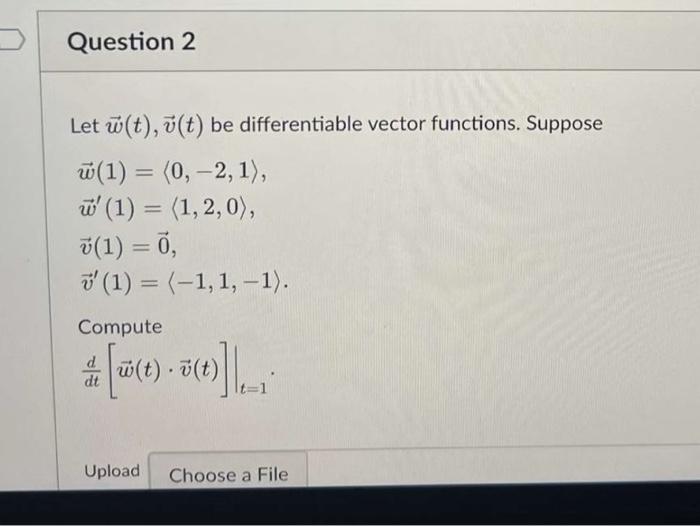 Solved Let w(t),v(t) be differentiable vector functions. | Chegg.com