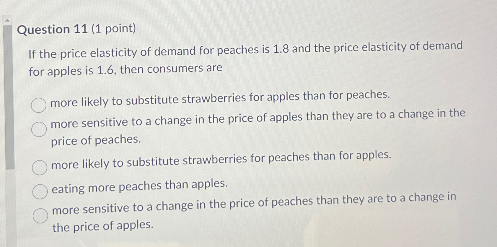 Solved Question 11 (1 ﻿point)If the price elasticity of | Chegg.com