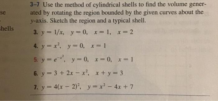 Solved 3-7 Use the method of cylindrical shells to find the | Chegg.com