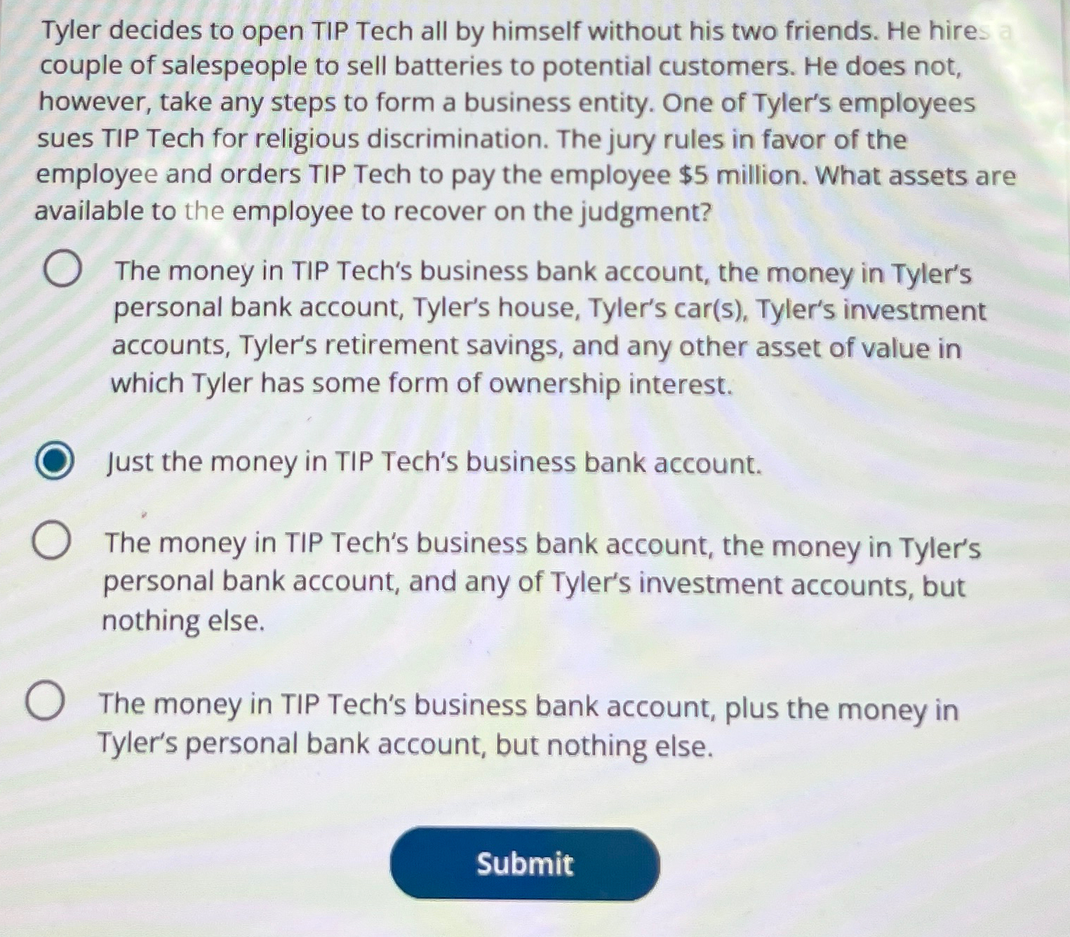 Solved Tyler decides to open TIP Tech all by himself without | Chegg.com