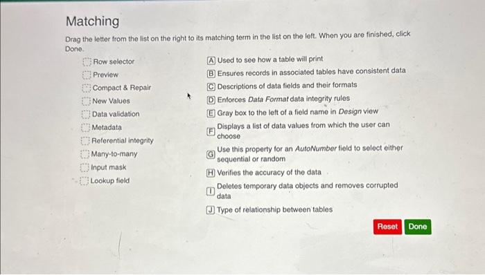[Solved]: Matching Drag the letter from the list on the righ