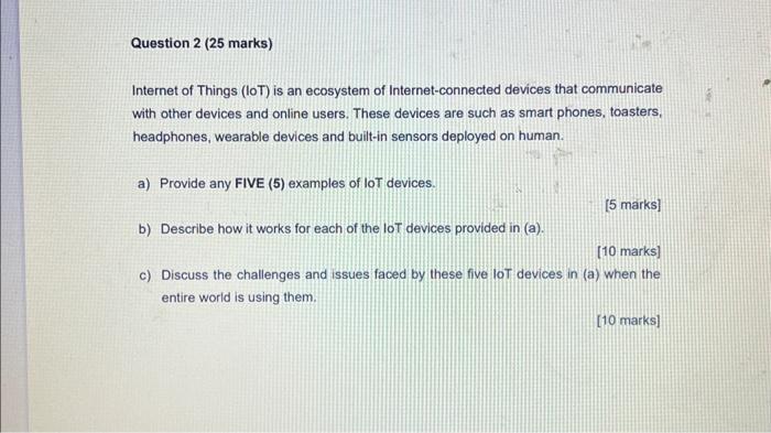 Solved Internet of Things (loT) is an ecosystem of | Chegg.com