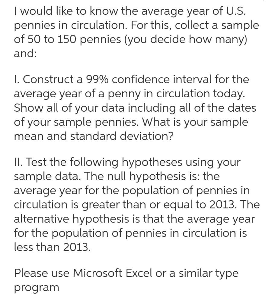 Solved I would like to know the average year of U.S. pennies | Chegg.com