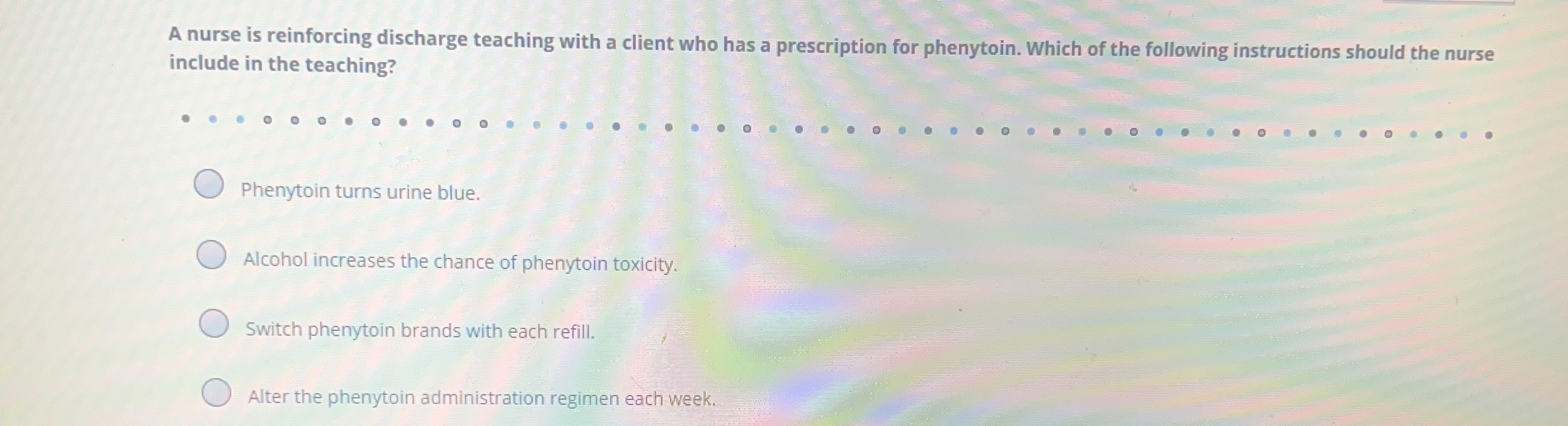 Solved A nurse is reinforcing discharge teaching with a | Chegg.com