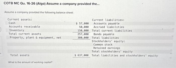 COTB MC Qu. 16−26 (Algo) Assume a company provided | Chegg.com