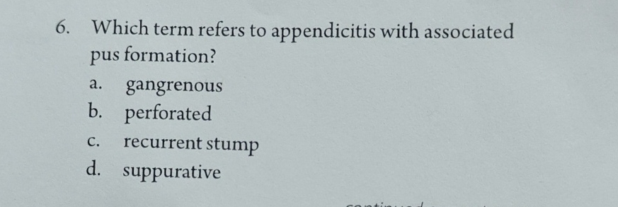 Solved Which term refers to appendicitis with associatedpus | Chegg.com