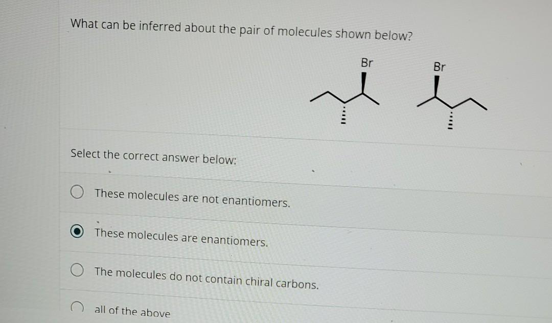 Solved What can be inferred about the pair of molecules | Chegg.com